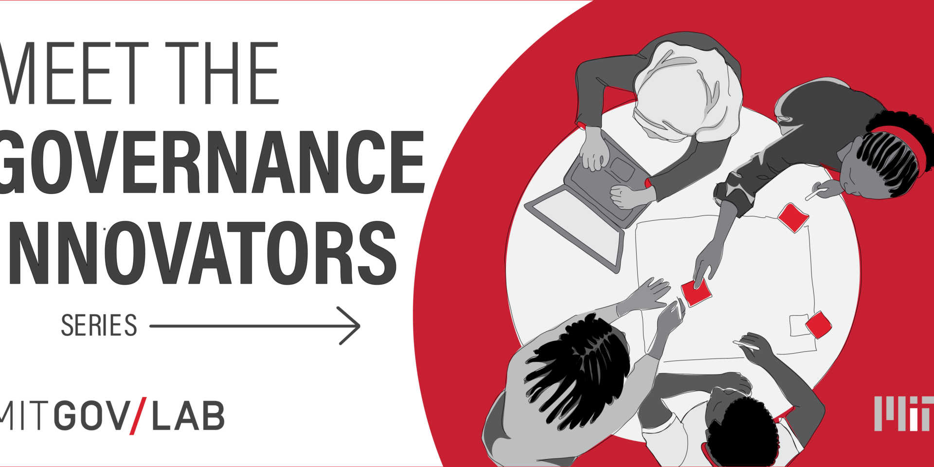 'Meet the Governance Innovators' Series - MIT GOV/LAB | MIT GOV/LAB